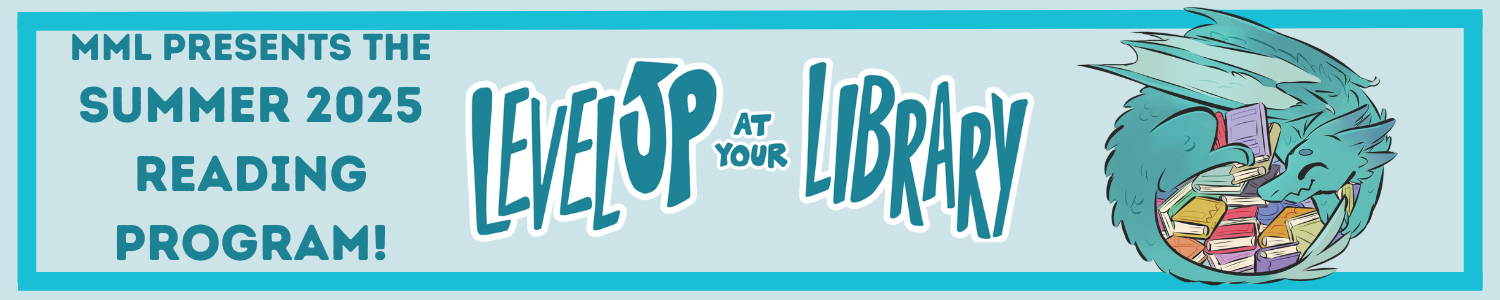 2025 Summer Reading Program - Millinocket Memorial Library