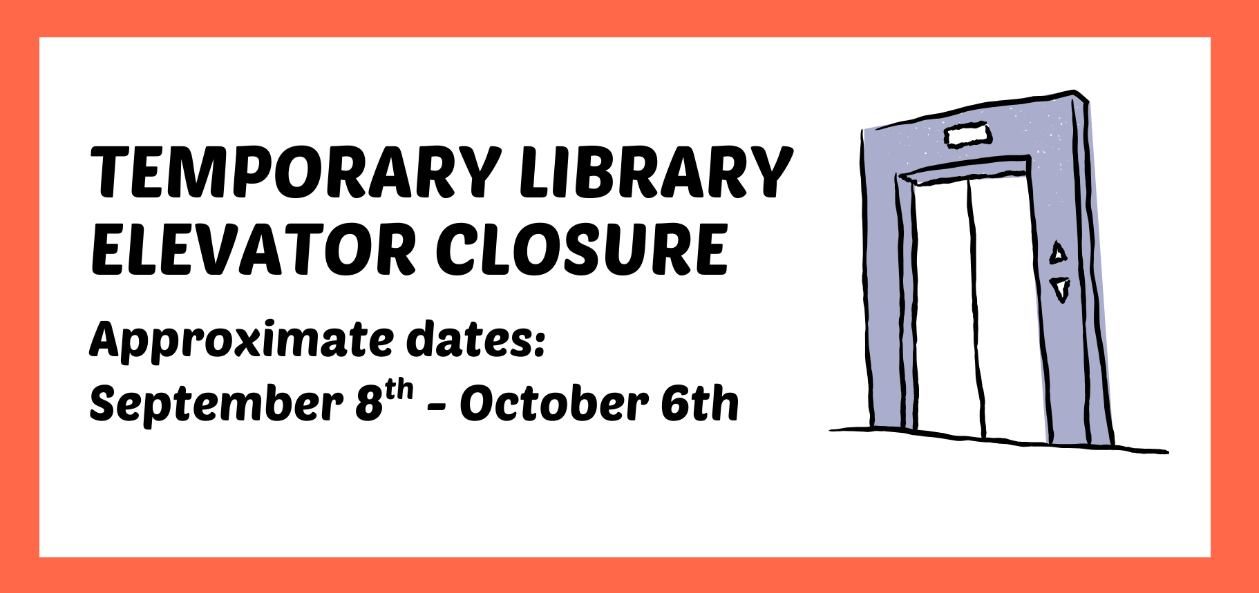 Temporary elevator closure - Millinocket Memorial Library